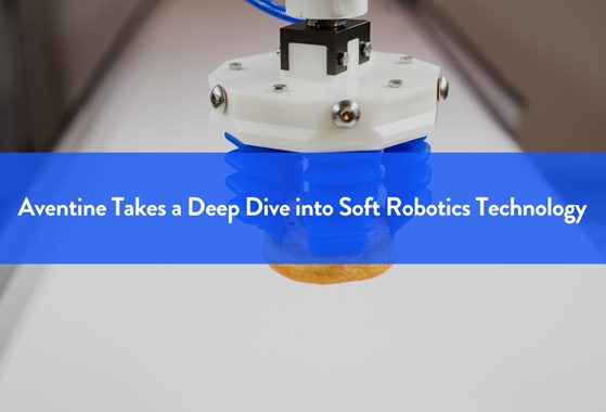 Aventine Takes a Deep Dive into Soft Robotics mGrip Technology - Soft ...